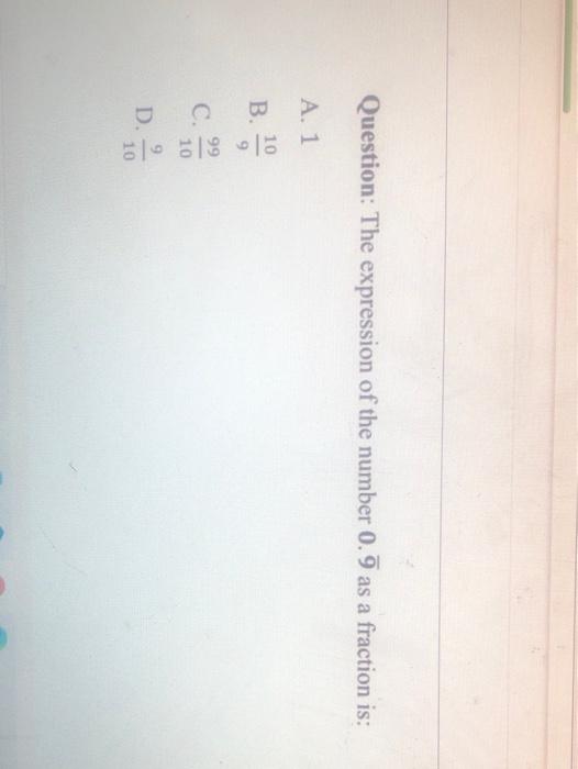 Solved Question: The expression of the number 0.9 as a | Chegg.com