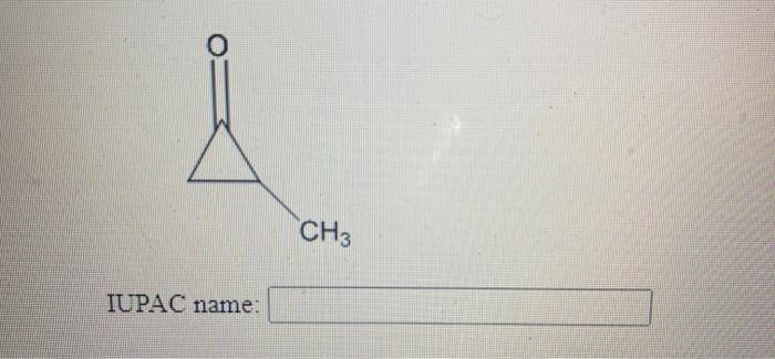Solved CH3 IUPAC name: | Chegg.com