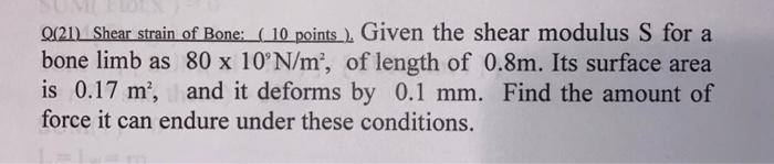 Solved 0121) Shear strain of Bone:_( 10 points ... Given the | Chegg.com