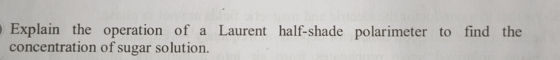 Solved Explain the operation of a Laurent half-shade | Chegg.com