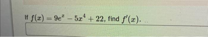 Solved F X 9ex−5x4 22