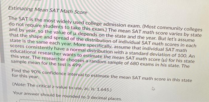 Solved Estimating Mean SAT Math Score The SAT is the most | Chegg.com