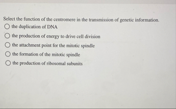 Solved Select the function of the centromere in the | Chegg.com