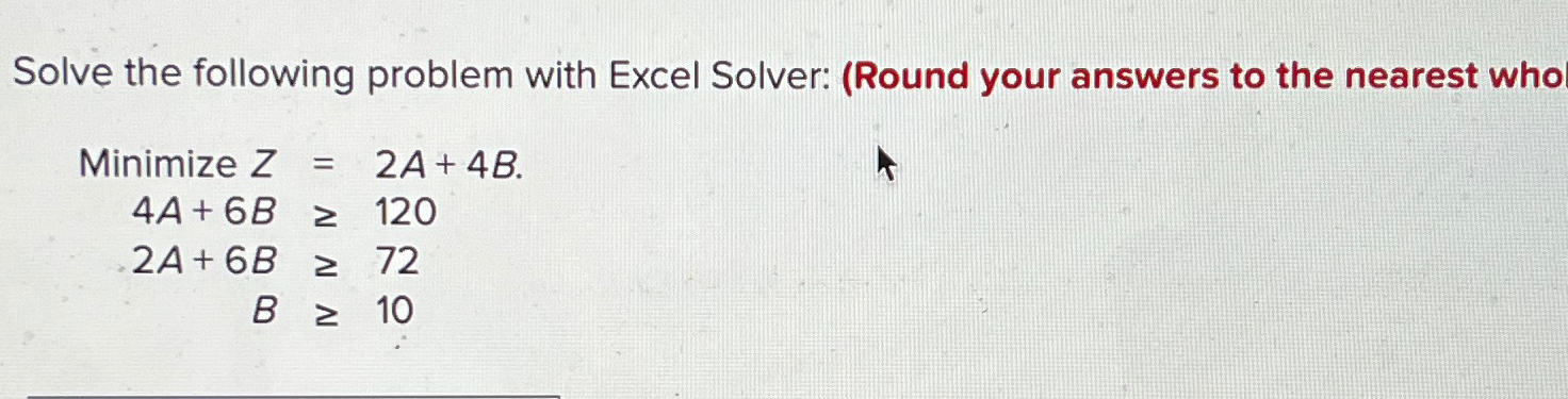 Solved Solve the following problem with Excel Solver: (Round | Chegg.com