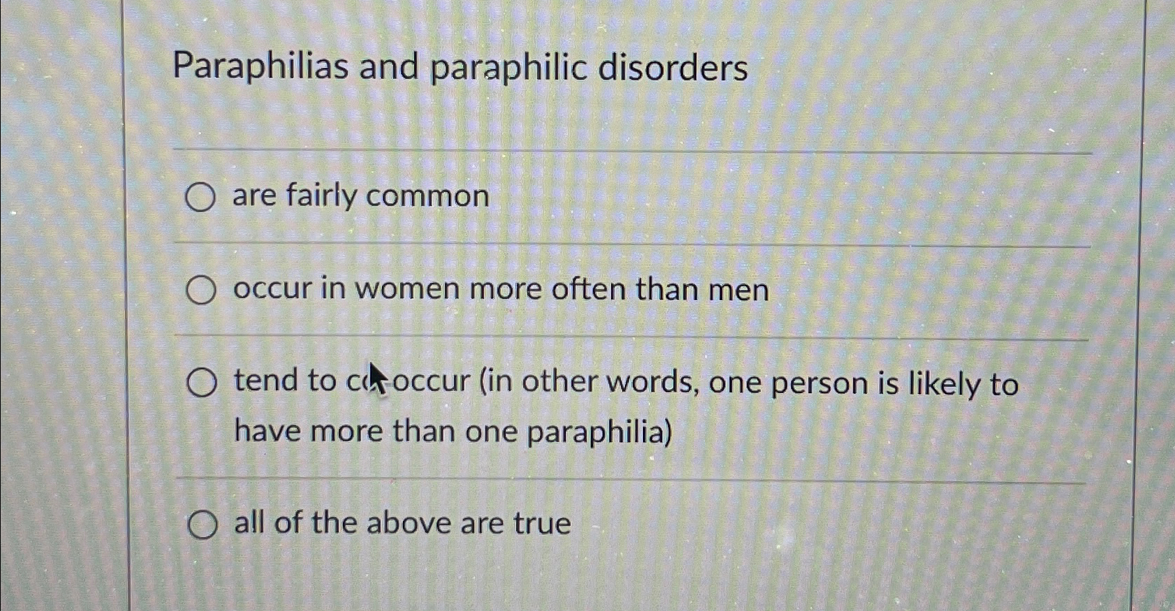 Solved Paraphilias and paraphilic disordersare fairly | Chegg.com