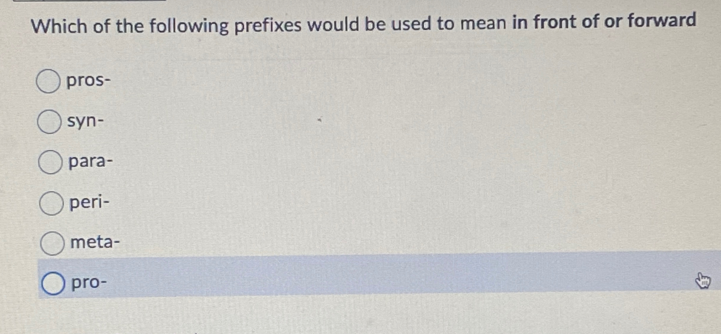 Solved Which of the following prefixes would be used to mean | Chegg.com