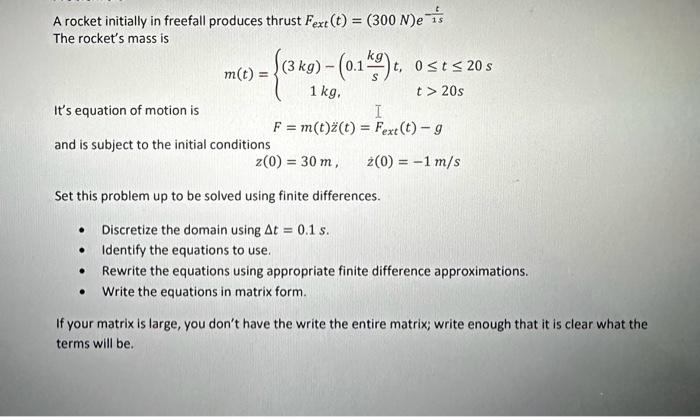Solved A rocket initially in freefall produces thrust Fext | Chegg.com