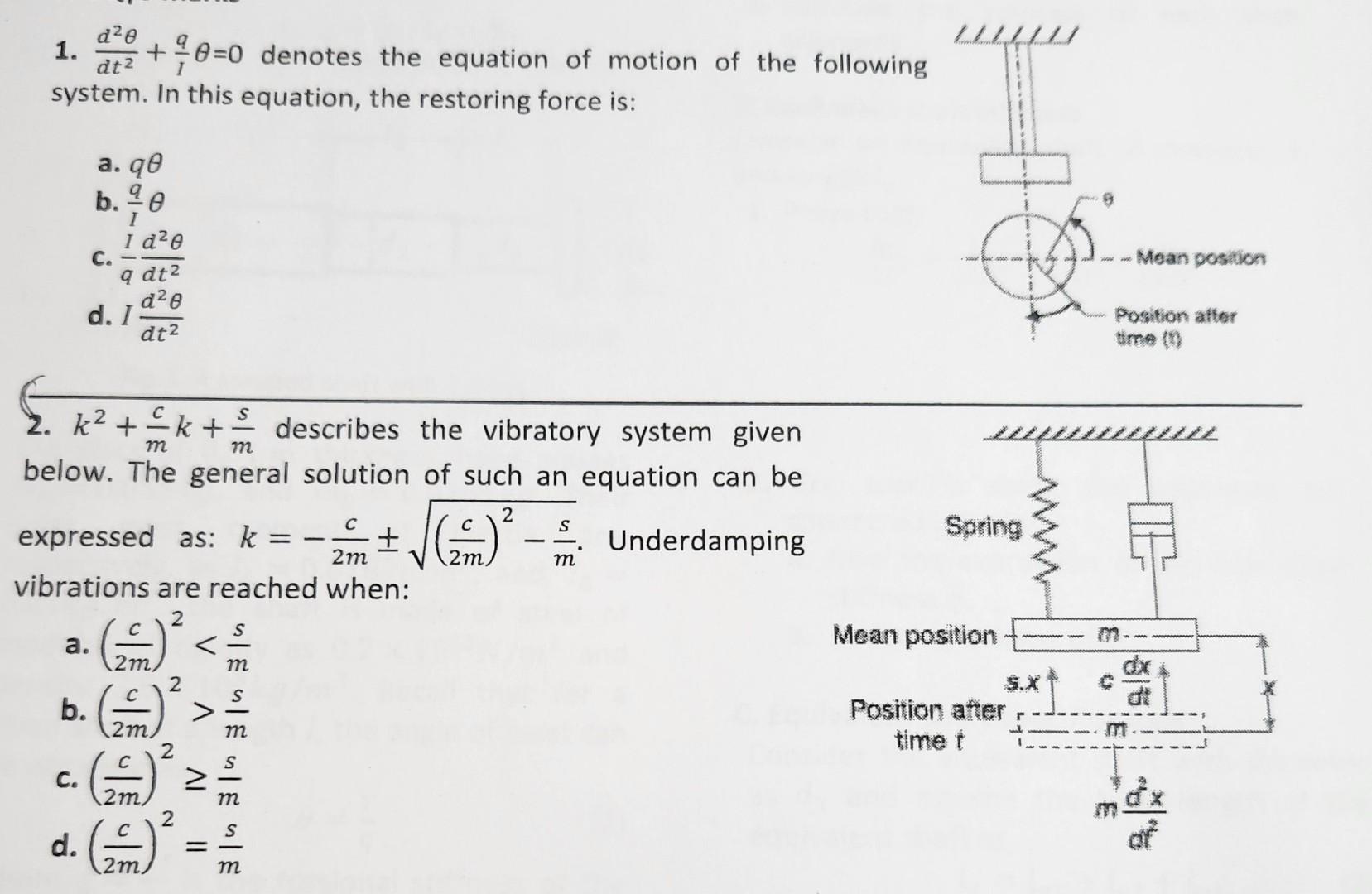 Solved 1. dt2d2θ+lqθ=0 denotes the equation of motion of the | Chegg.com
