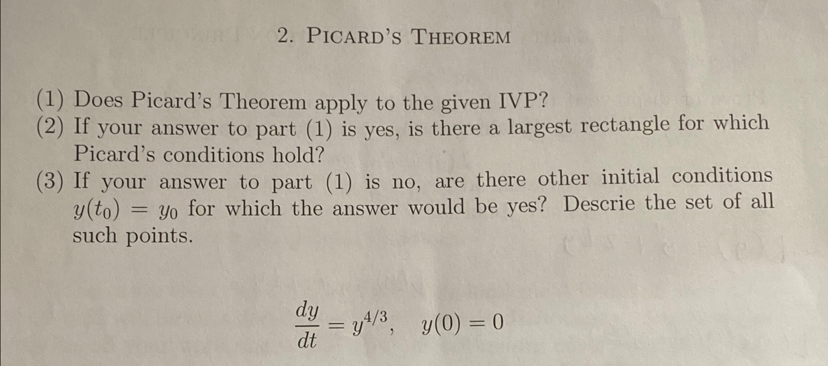 Solved Picard's ThEorem(1) ﻿Does Picard's Theorem apply to | Chegg.com