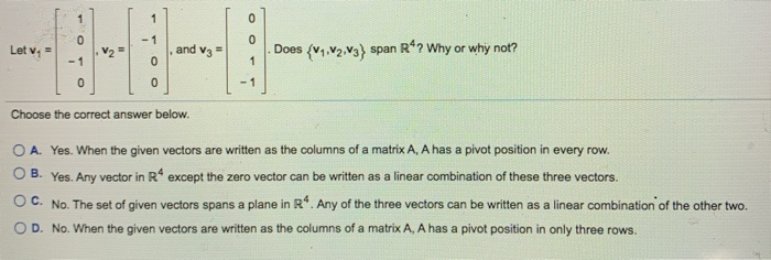Solved Does (V1, V2,V3} span R"? Why or why not? Choose the | Chegg.com