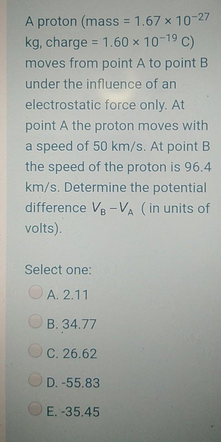 Solved A proton (mass = 1.67 x 10-27 kg, charge = 1.60 10-19 | Chegg.com