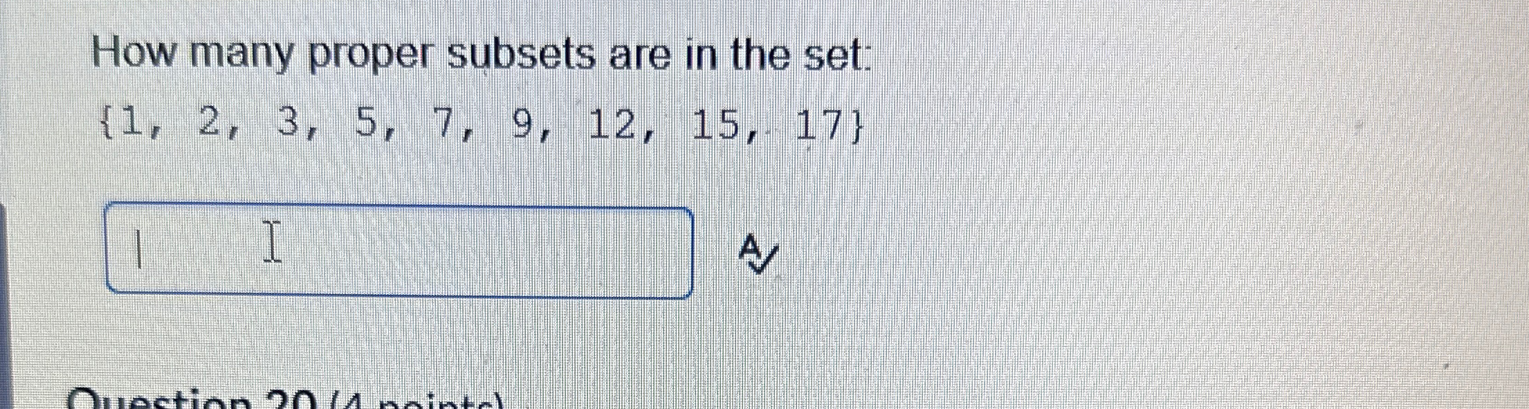 Solved How many proper subsets are in the | Chegg.com