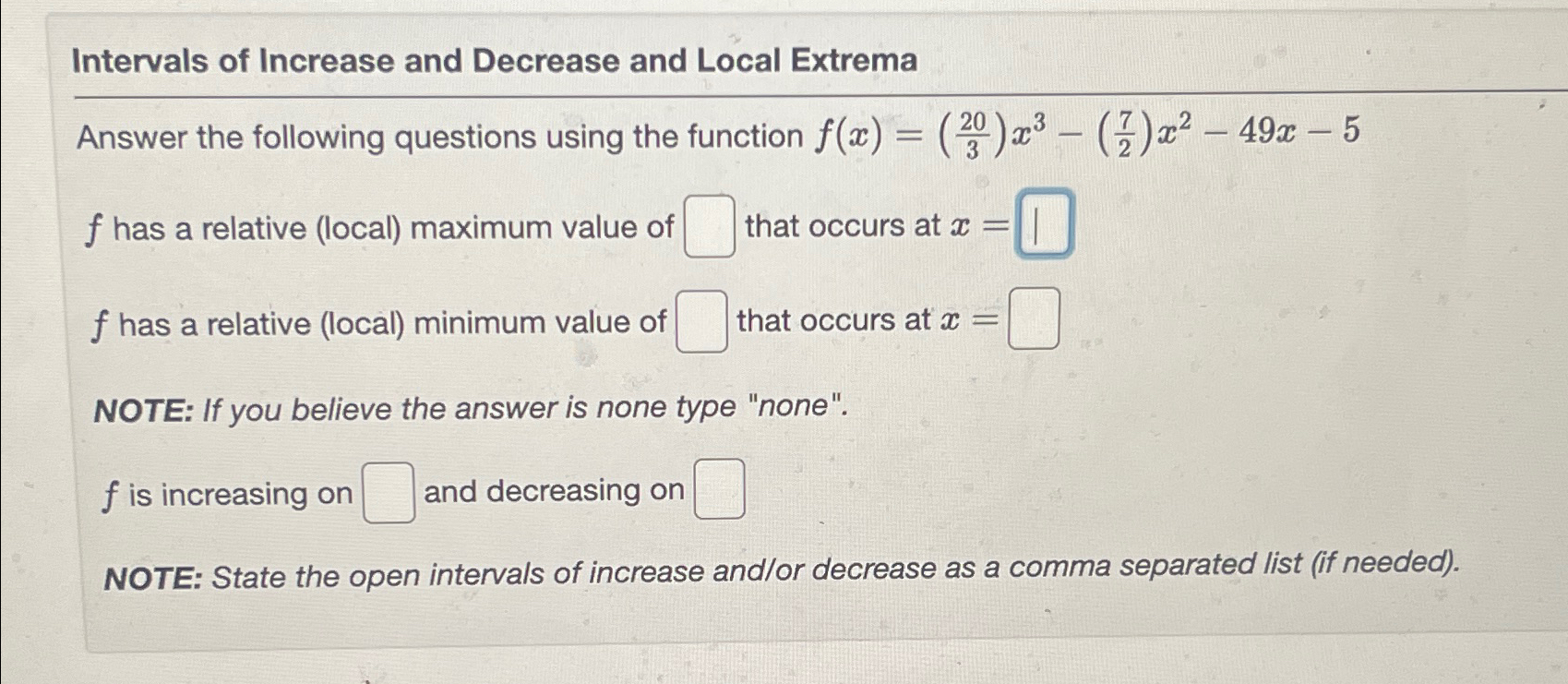 Solved Intervals of Increase and Decrease and Local | Chegg.com