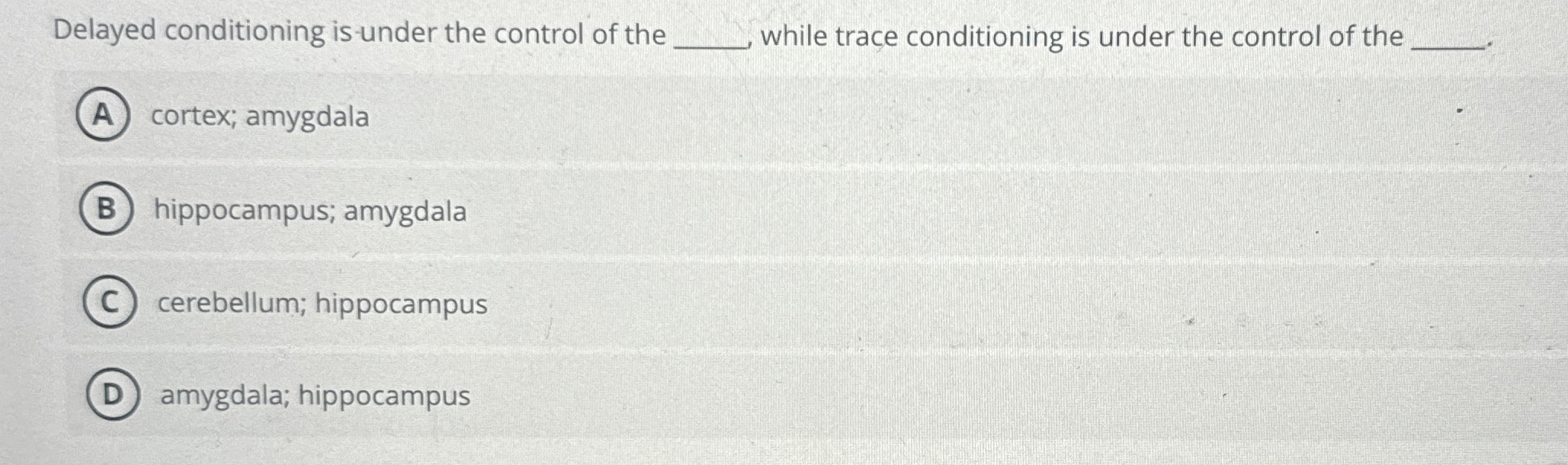 Solved Delayed conditioning is under the control of thewhile | Chegg.com