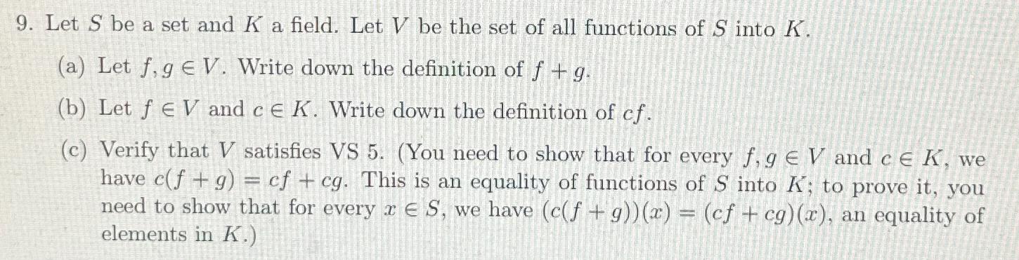 Solved Let S ﻿be a set and K ﻿a field. Let V ﻿be the set of | Chegg.com