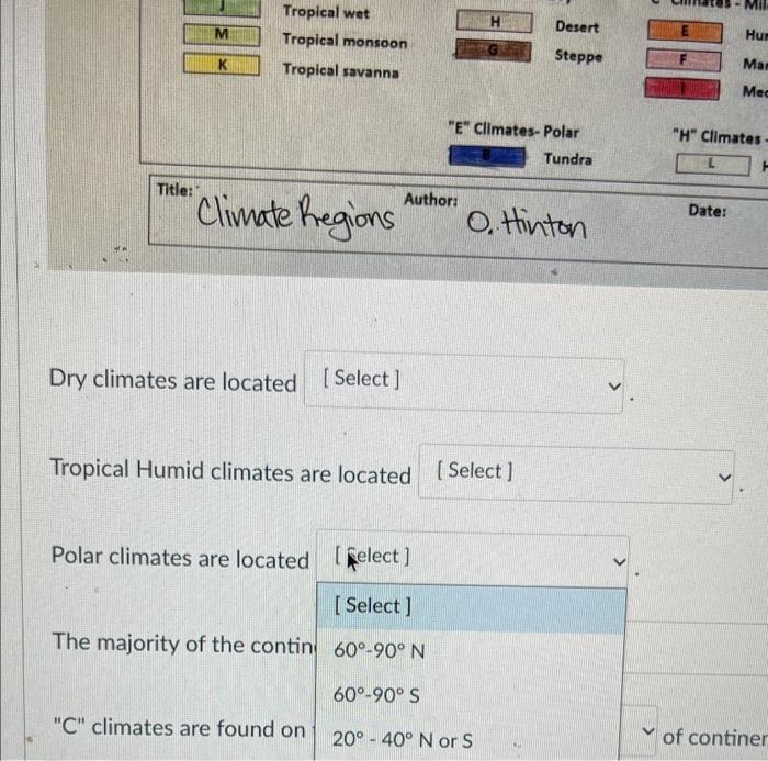 Solved Use the map below to answer the question.Dry climates | Chegg.com