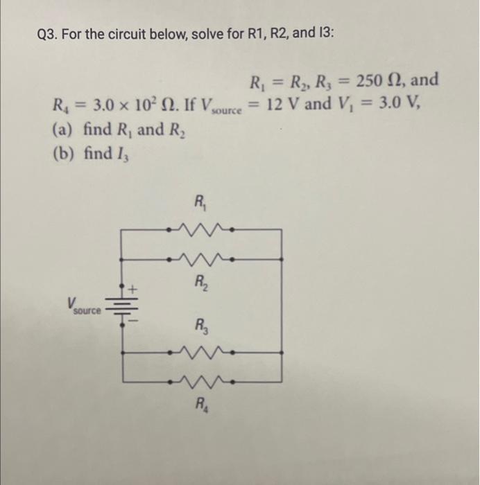 Solved Q3. For the circuit below, solve for R1,R2, and I : | Chegg.com