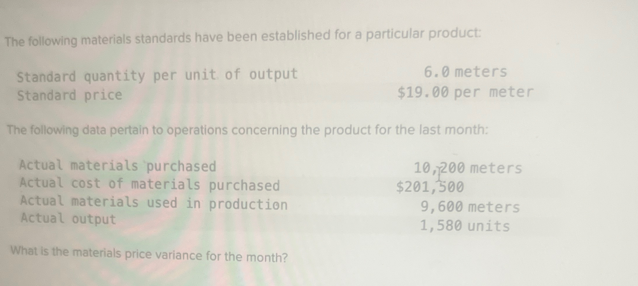 Solved The following materials standards have been | Chegg.com