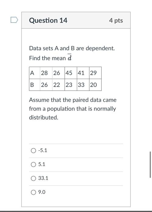 Solved Data sets A and B are dependent. Find the mean dˉ | Chegg.com