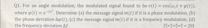 Solved Q1. For an angle modulation, the modulated signal | Chegg.com