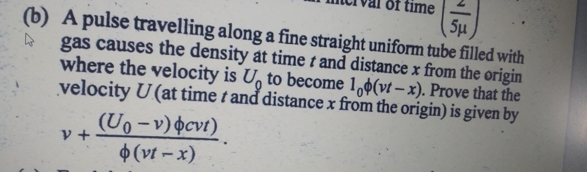 Solved (b) A pulse travelling along a fine straight uniform | Chegg.com