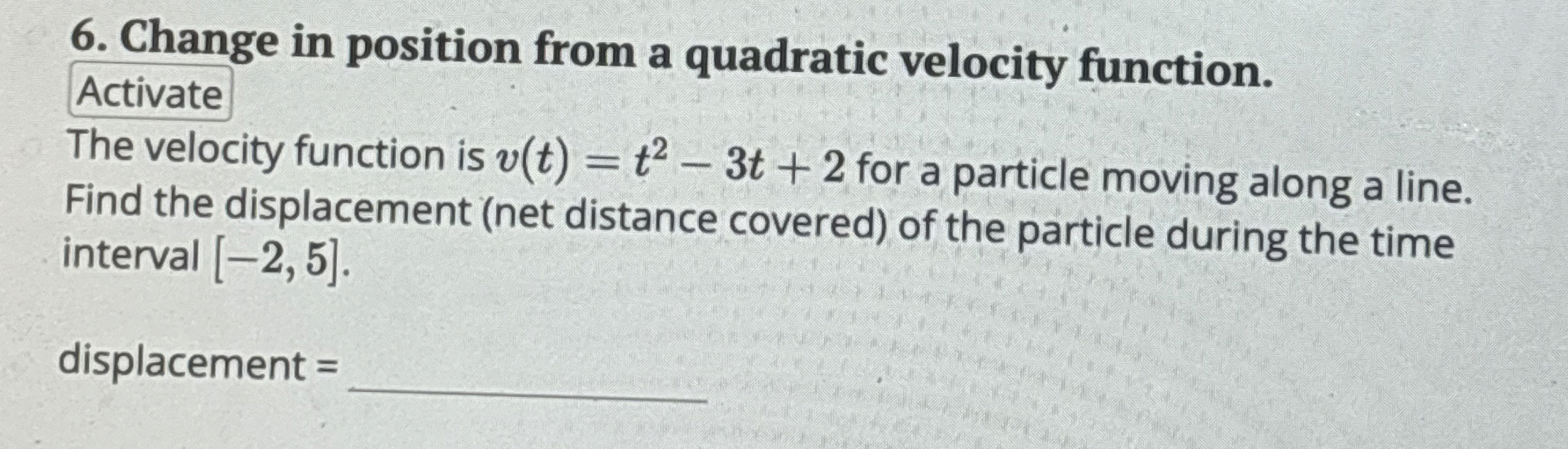 Solved by an EXPERT Change in position from a quadratic velocity | Chegg.com
