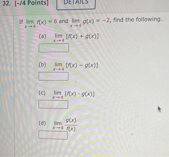 Solved Limx→4f X 6 And Limx→4g X −2 Find The Following