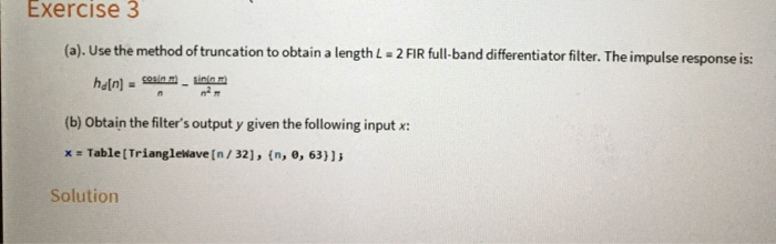 Solved Exercise 3 (a). Use the method of truncation to | Chegg.com