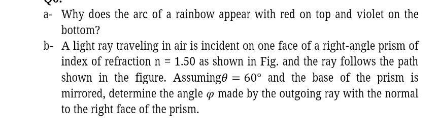 Solved a- Why does the arc of a rainbow appear with red on | Chegg.com
