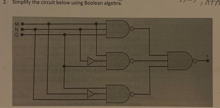 Solved 2. Simplify the circuit below using Boolean algebra. | Chegg.com