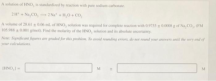 Solved A solution of HNO3 is standardized by reaction with | Chegg.com
