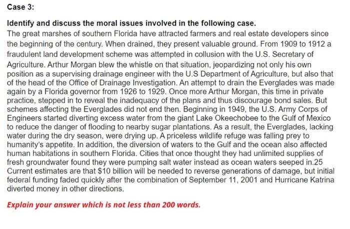 Solved Case 3: Identify and discuss the moral issues | Chegg.com