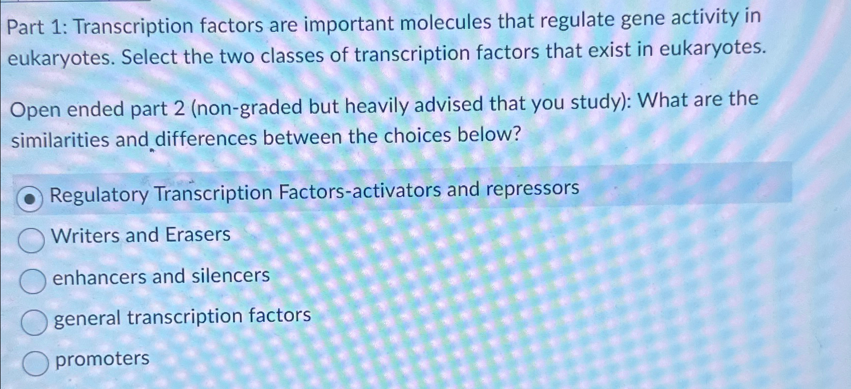 Solved Part 1: Transcription factors are important molecules | Chegg.com