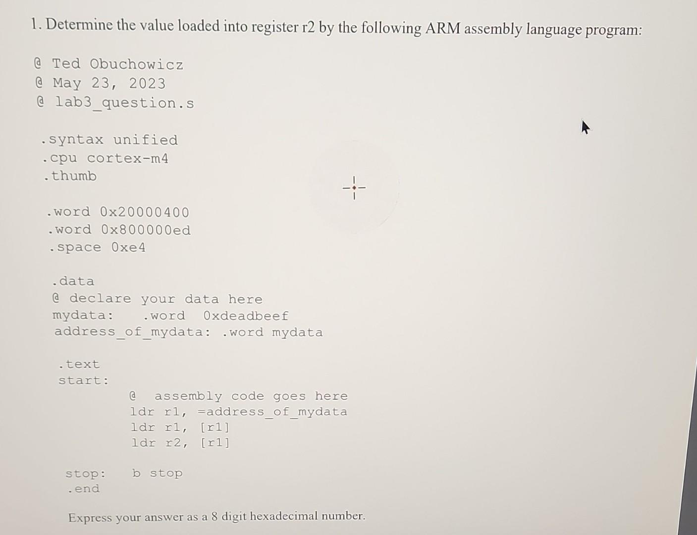 Solved 1. Determine the value loaded into register r2 by the | Chegg.com