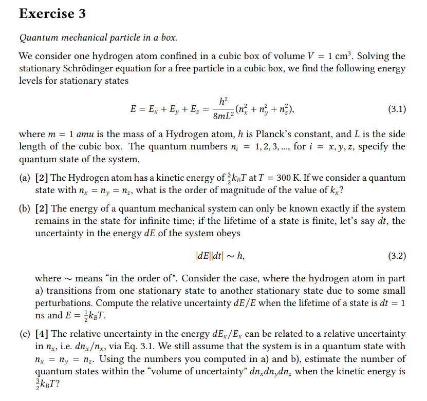Solved Exercise 3Quantum mechanical particle in a box.We | Chegg.com