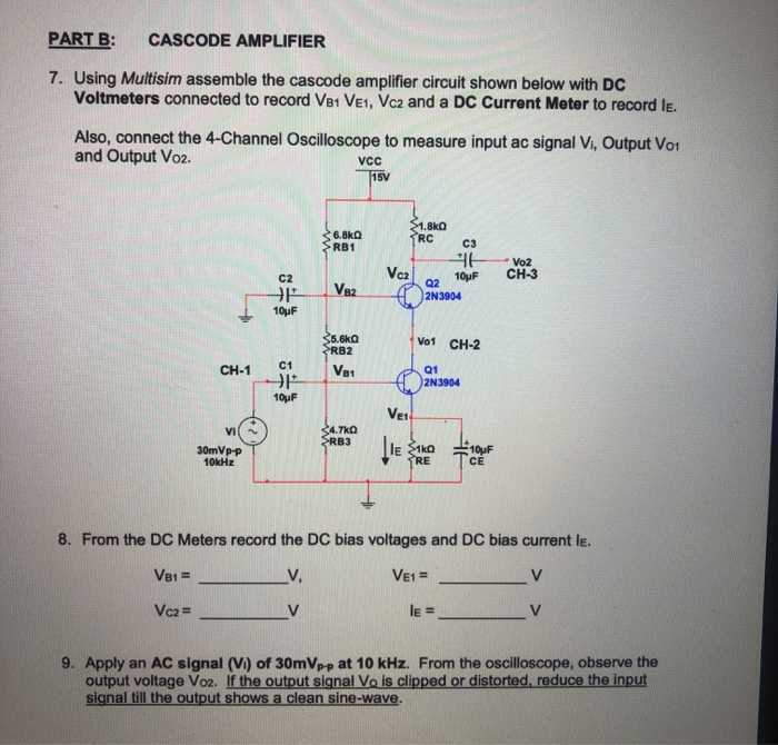 PART B: CASCODE AMPLIFIER 7. Using Multisim assemble | Chegg.com