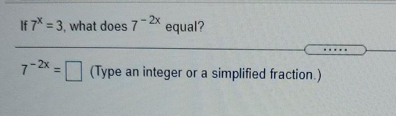 Solved If 7= 3, what does 7 equal? 7-2x = (Type an integer ( | Chegg.com