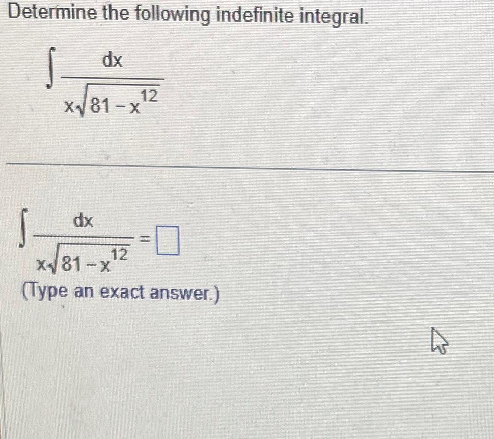 Solved Determine the following indefinite | Chegg.com