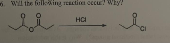 Solved 6. Will the following reaction occur? Why? | Chegg.com