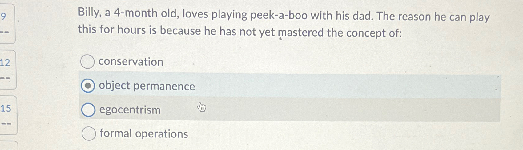 Solved Billy, a 4-month old, loves playing peek-a-boo with | Chegg.com