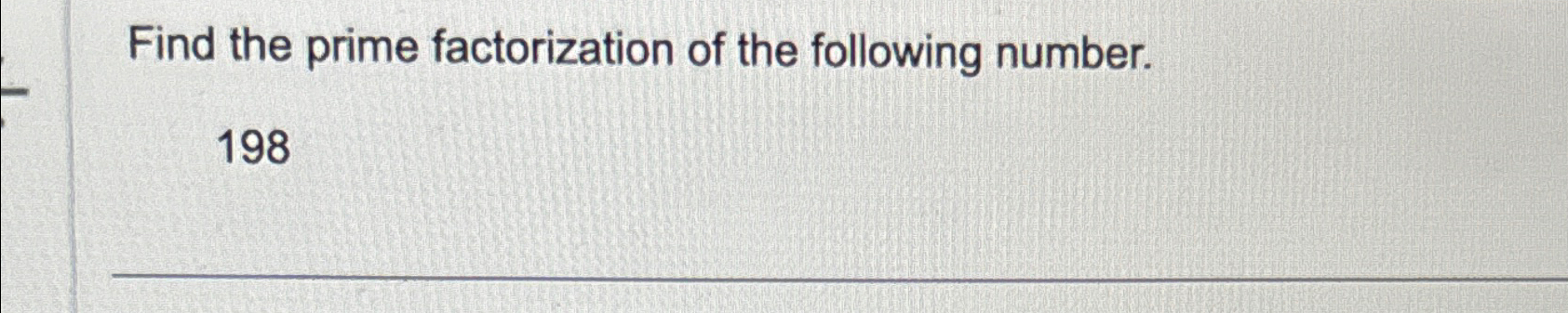 Solved Find the prime factorization of the following | Chegg.com