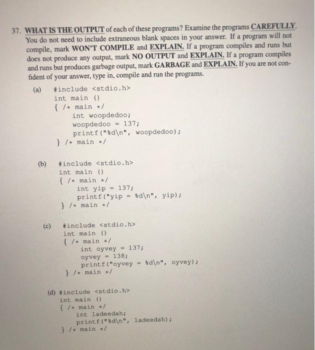Solved 37. WHAT IS THE OUTPUT of each of these programs? | Chegg.com