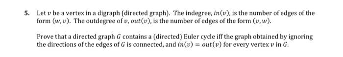 Solved Let v be a vertex in a digraph (directed graph). The | Chegg.com