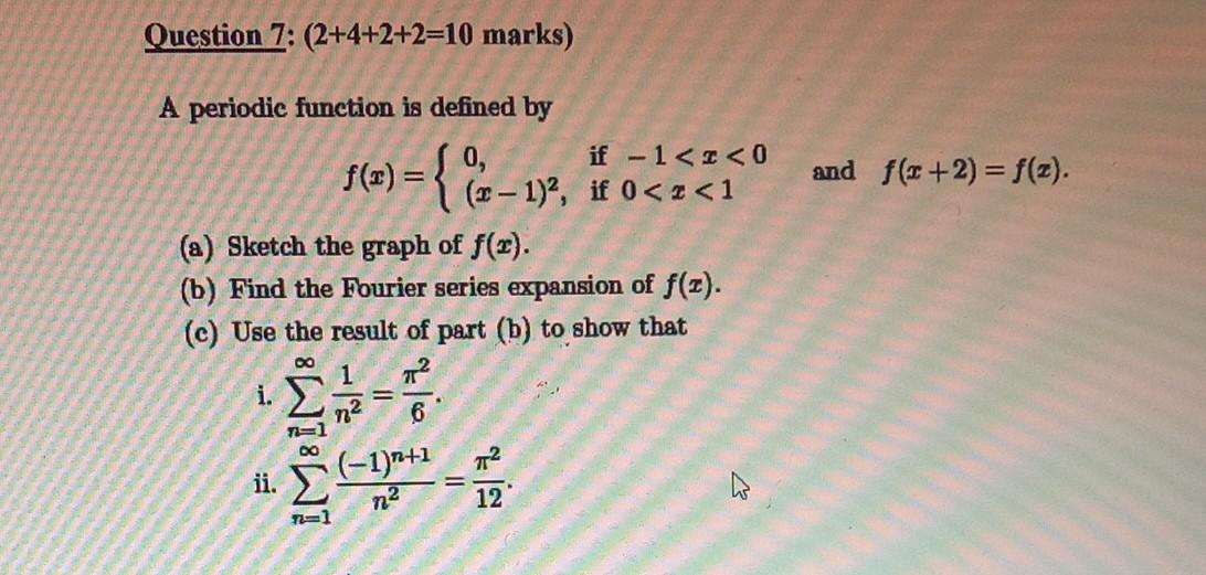 Solved Question 7: (2+4+2+2=10 marks ) A periodic function | Chegg.com