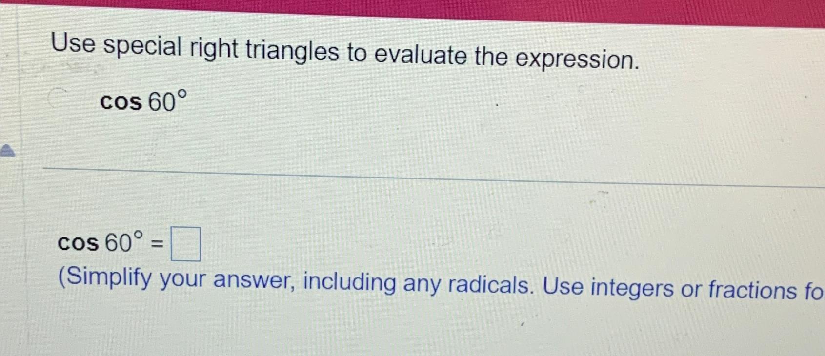 Solved Use special right triangles to evaluate the | Chegg.com