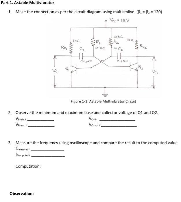 Solved Part 1. Astable Multivibrator 1. Make the connection | Chegg.com