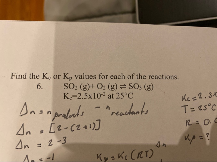 Solved Find the Kc or Kp values for each of the reactions. | Chegg.com