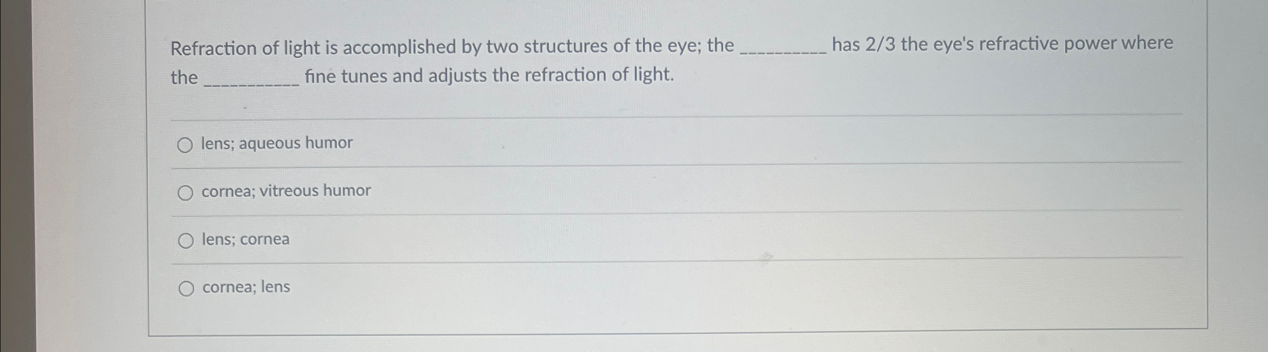 Solved Refraction of light is accomplished by two structures | Chegg.com