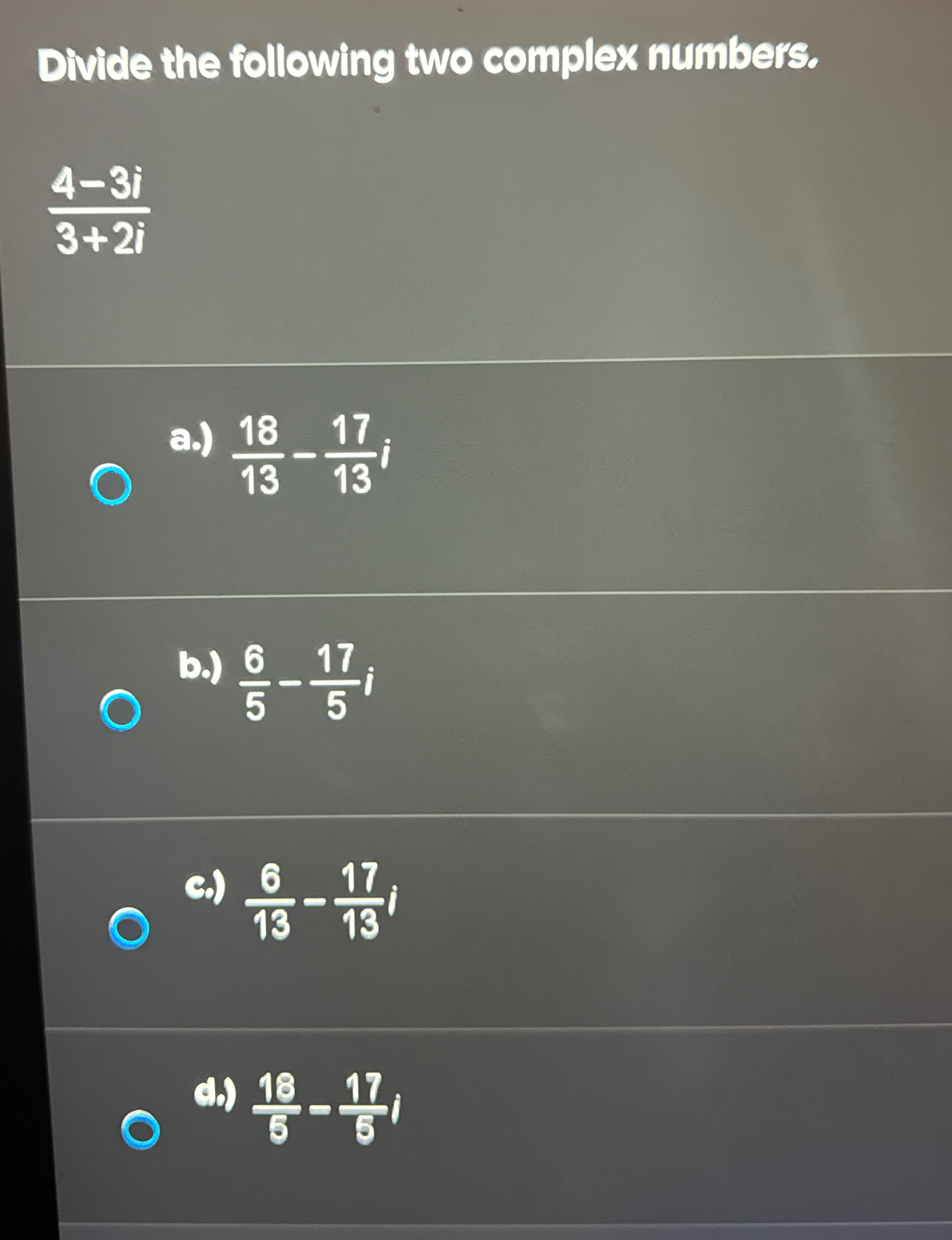Solved Divide the following two complex | Chegg.com