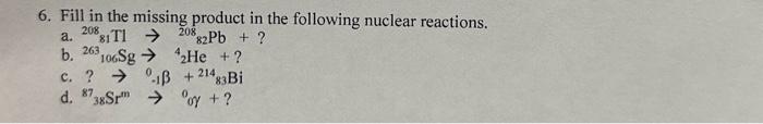 Solved 6. Fill in the missing product in the following | Chegg.com